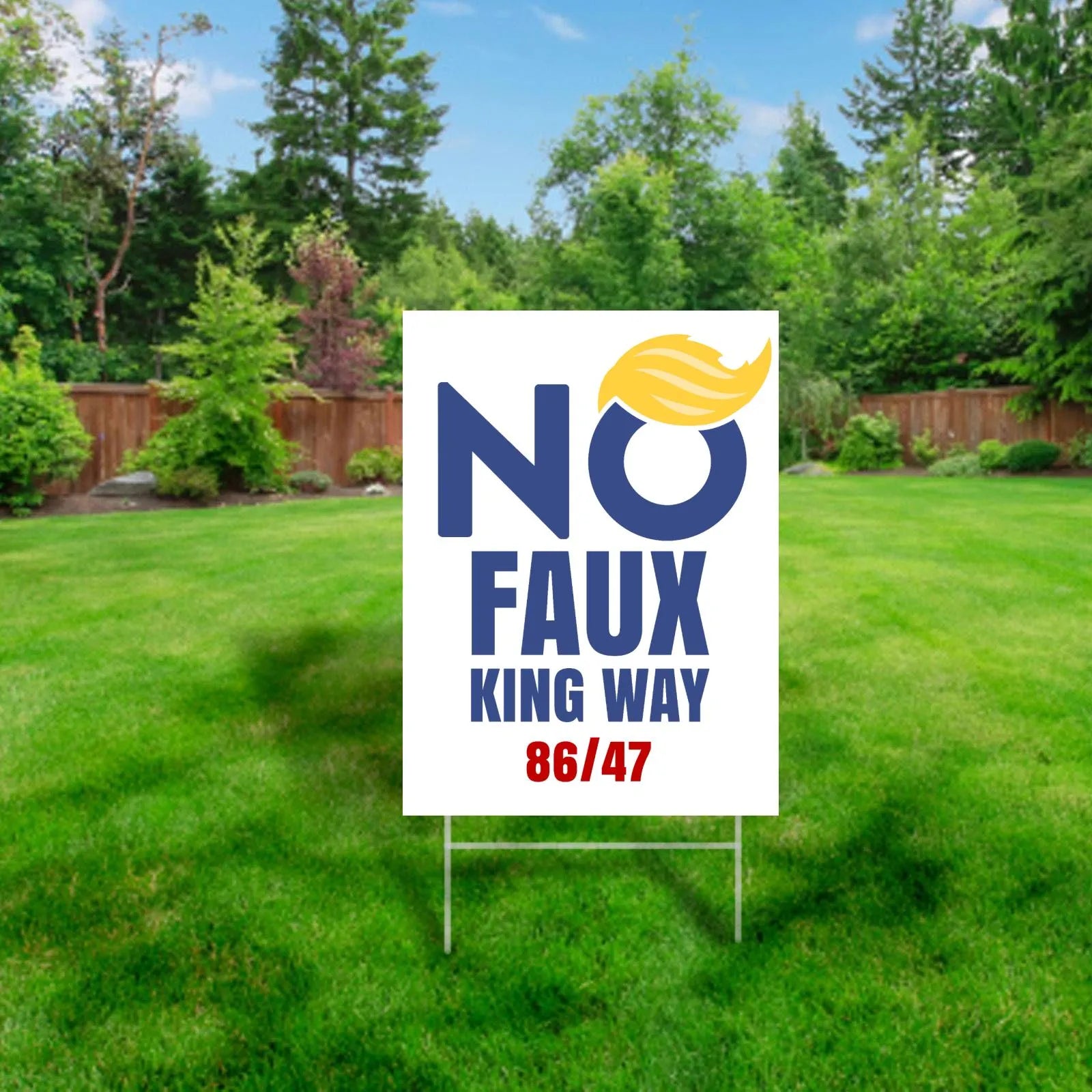 No Faux King Way Yard Sign – Liberal Lawn